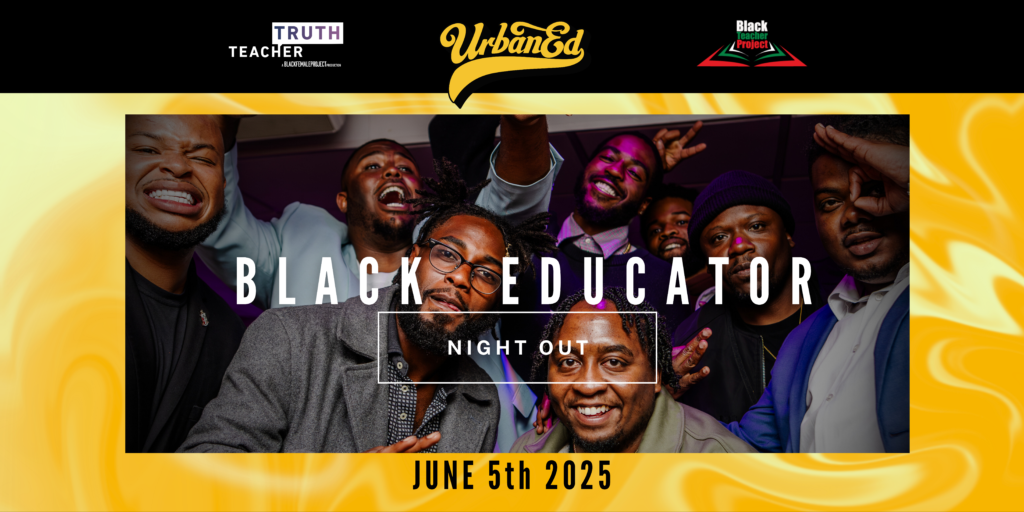 2025 Black Educators Night Out - Urban Ed Academy